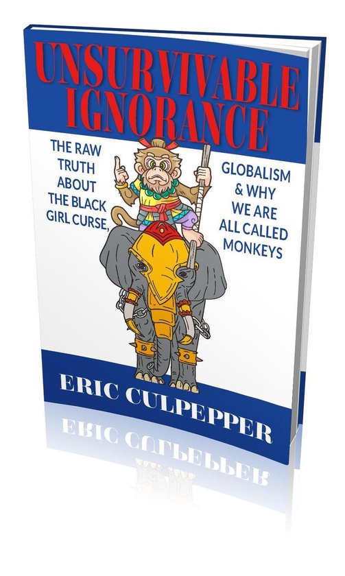 Unsurvivable Ignorance (ebook), Eric Culpepper | 1230002347585 | Boeken ...