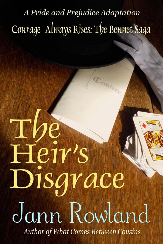 Courage Always Rises: The Bennet Saga 1 - The Heir's Disgrace (ebook ...
