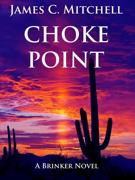 Brinker - Choke Point (ebook), James C. Mitchell | 1230000040310 ...
