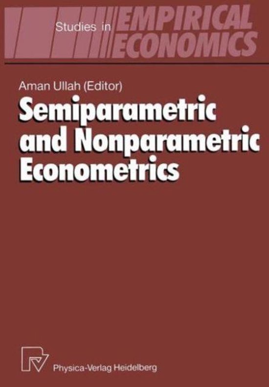 Semiparametric and Nonparametric Econometrics | 9783790804188 | Boeken | bol.com