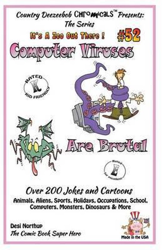 Computer Viruses Are Brutal - Over 200 Jokes and Cartoons Animals, Aliens, Sports,... | bol.com
