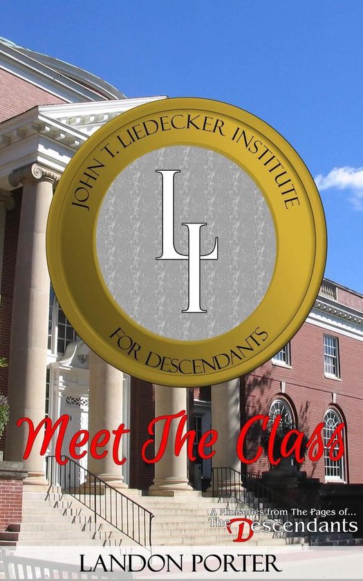 Liedecker Institute 1 - Liedecker Institute: Meet the Class (ebook ...