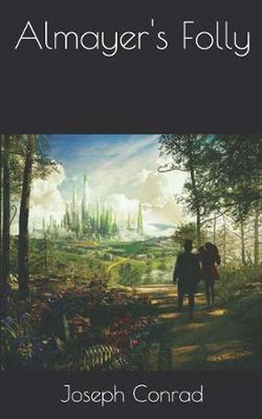 Almayer's Folly, Joseph Conrad | 9781097214372 | Boeken | bol.com