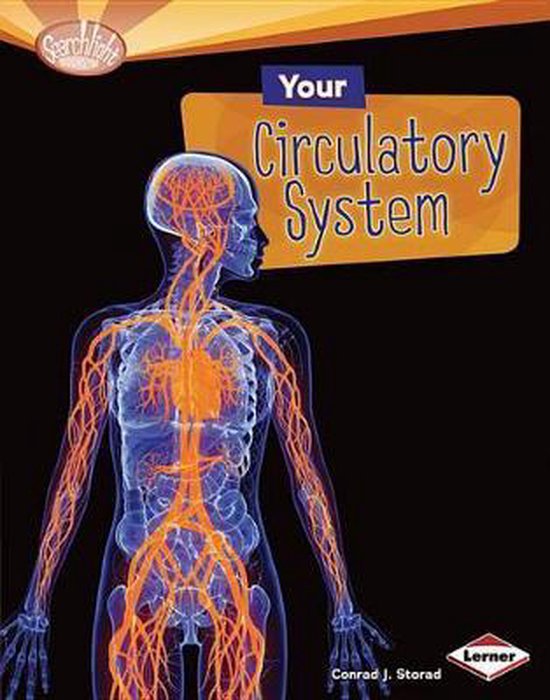 Your Circulatory System, , Conrad Storad | 9781580139595 | Boeken | bol.com