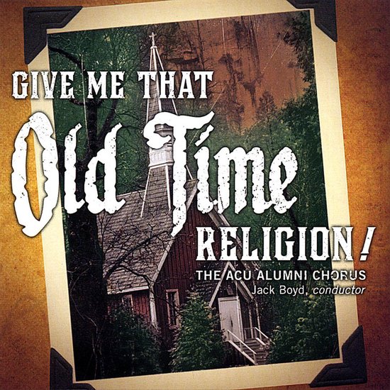 Give Me That Old Time Religion! | CD (album) | Muziek | bol.com