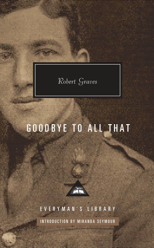 Goodbye to All That, Robert Graves | 9781101907986 | Boeken | bol