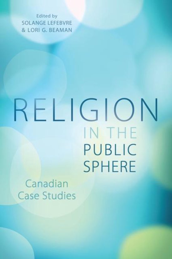 Religion in the Public Sphere | 9781442626300 | Solange Lefebvre ...