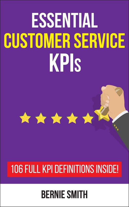 Essential KPIs Series 2 - Essential Customer Service KPIs (ebook ... Essential KPIs Series 2 - Essential Customer Service KPIs (ebook ...