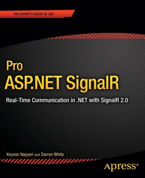 Pro ASP.NET SignalR (ebook), Keyvan Nayyeri | 9781430263203 | Boeken | bol.com