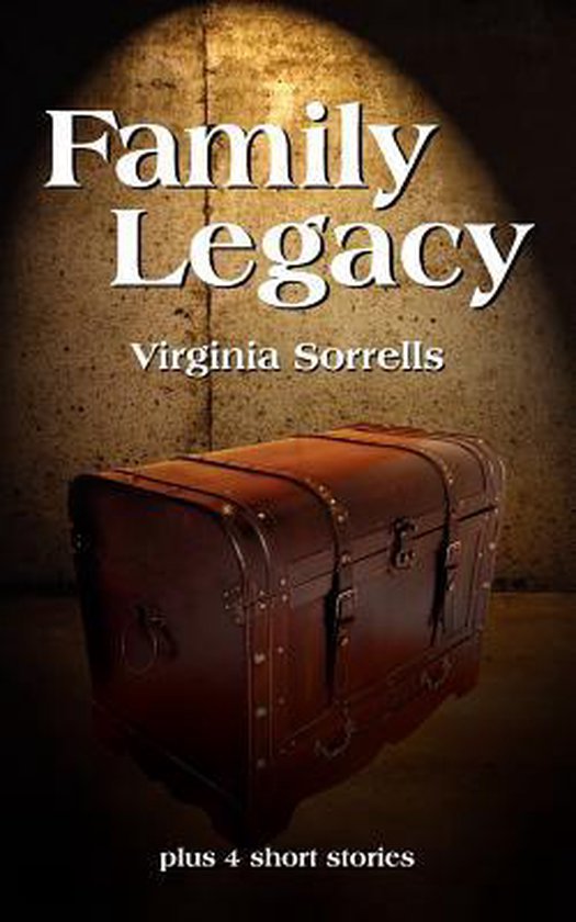 Family Legacy, Virginia Sorrells | 9781425971281 | Boeken | bol