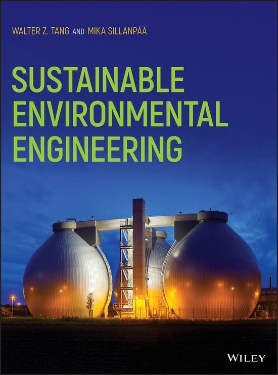 Sustainable Environmental Engineering (ebook), WZ Tang | 9781119085584 | Boeken | bol.com