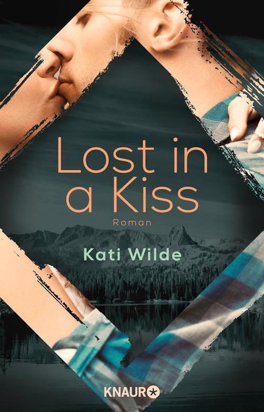 Lost in a Kiss (ebook), Kati Wilde | 9783426452660 | Boeken | bol.com