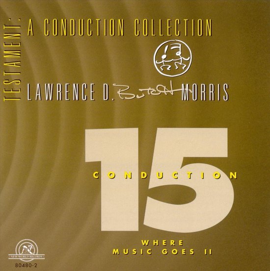 Testament: A Conduction Collection/Conduction #15, Lawrence D. ''Butch ...