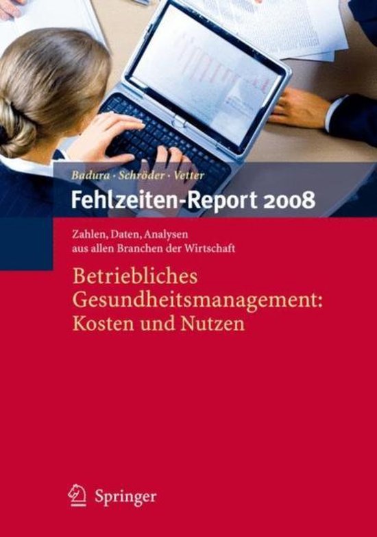 Fehlzeiten-Report 2008: Betriebliches Gesundheitsmanagement | 9783540692126 | Bernhard... | bol.com