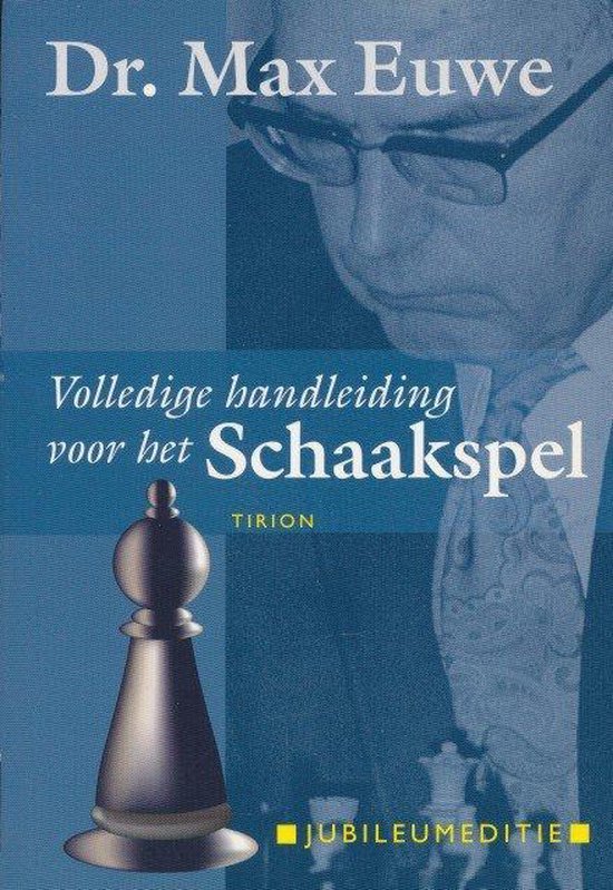 Volledige Handleiding Schaakspel, Dr. Max Euwe | 9789043901901 | Boeken ...