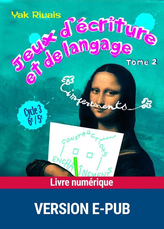 Pédagogie pratique 2 - Jeux d'écriture et de langage impertinents ...