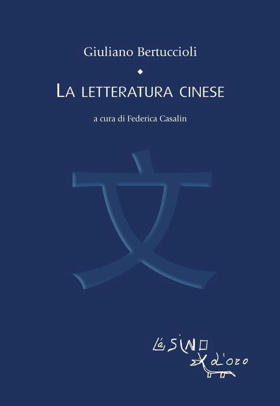 Letterature 1 - La letteratura cinese (ebook), Giuliano Bertuccioli ...