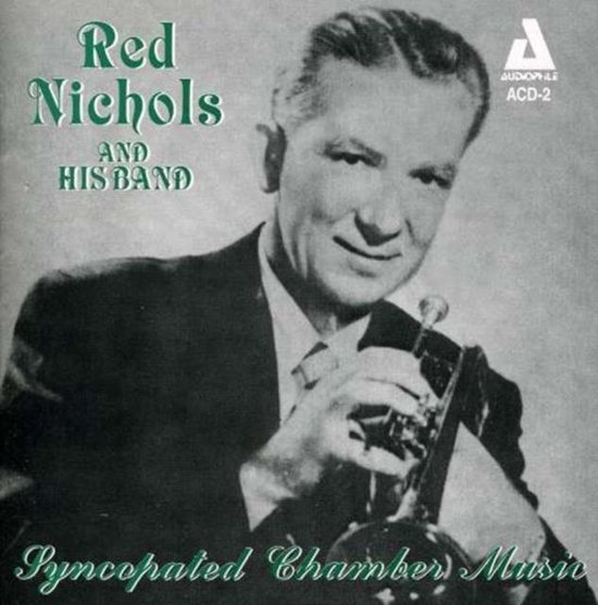 Red Nichols & His Band - Syncopated Chamber Music (CD), Red Nichols ...