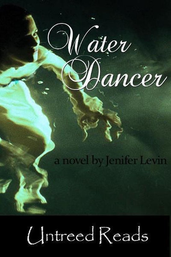 Water Dancer (ebook), Jenifer Levin | 9781611872675 | Boeken | bol.com