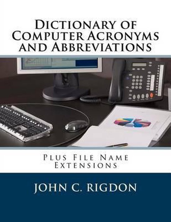 Dictionary of Computer Acronyms and Abbreviations | 9781537306995 ...