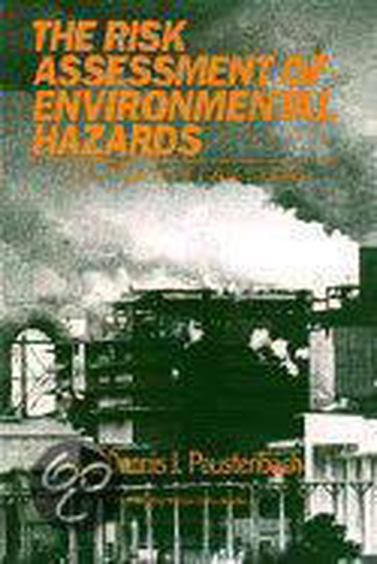 Risk Assessment of Environmental and Human Health Hazards, The Risk ...