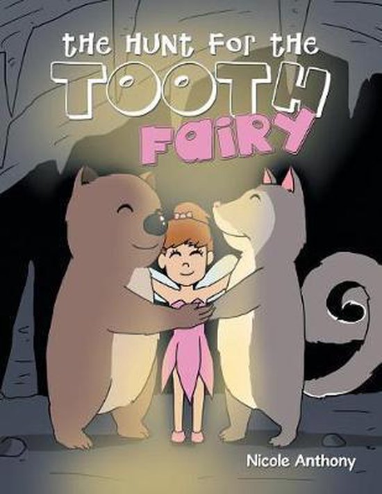The Hunt for the Tooth Fairy, Nicole Anthony | 9781796003123 | Boeken ...