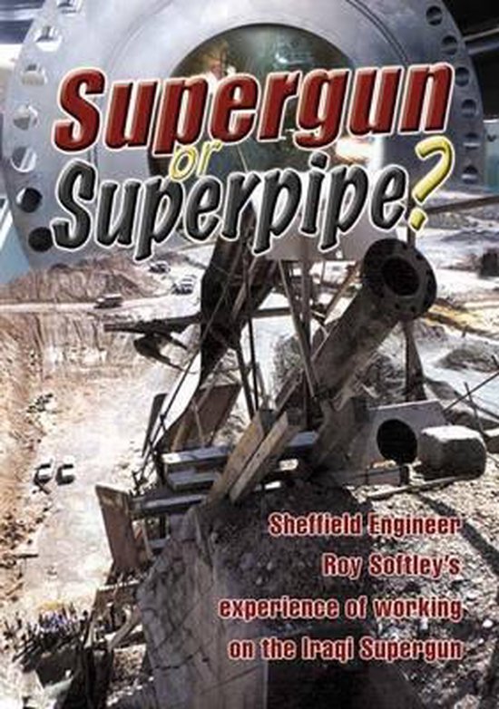Supergun or Superpipe?, Roy Softley | 9781906722012 | Boeken | bol.com