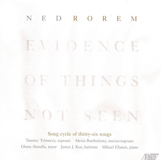 Ned Rorem: Evidence of Things Not Seen, Mikael Eliasen | CD (album) | Muziek | bol.com