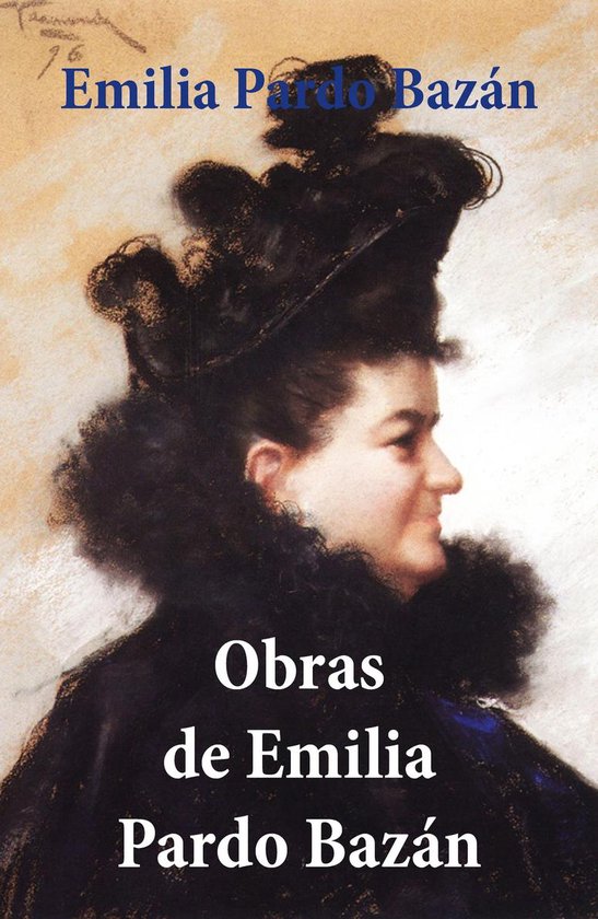 Obras de Emilia Pardo Bazán (ebook), Emilia Pardo Bazan | 9788074842863 ...