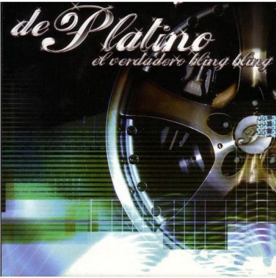 El Verdadero Bling Bling, de Platino | CD (album) | Muziek | bol.com