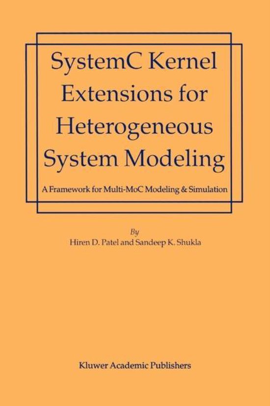SystemC Kernel Extensions for Heterogeneous System Modeling | bol.com