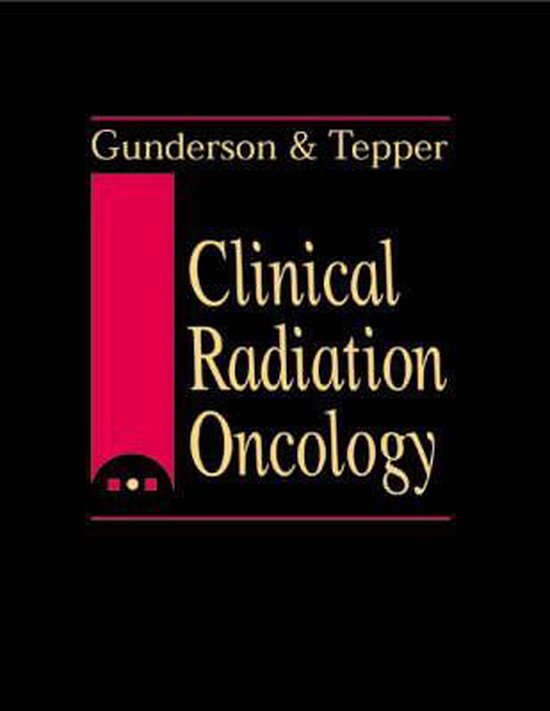 Clinical Radiation Oncology, Leonard L. Gunderson | 9780443076091 | Boeken | bol.com