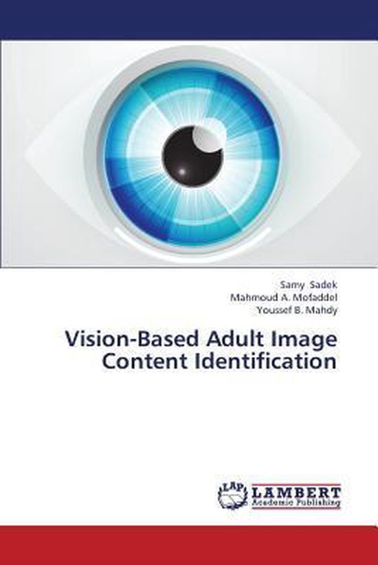 Vision-Based Adult Image Content Identification | 9783659387234 | Samy ...