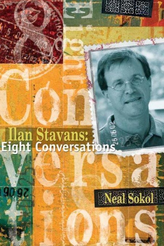Ilan Stavans: Eight Conversations (ebook), Neal Sokol | 9780299199135 ...