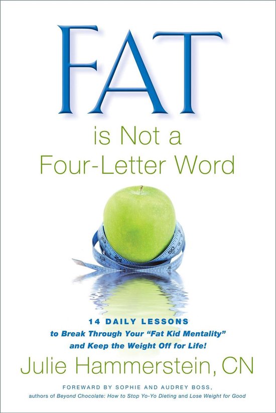 Fat Is Not a Four-Letter Word (ebook), Julie Hammerstein ...