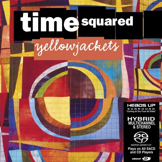 Time Squared -SACD- (Hybride/Stereo/5.1), Yellowjackets | CD (album) | Muziek | bol.com