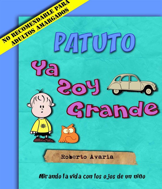 Patuto: Ya Soy Grande (ebook), Roberto Avaria | 9789563327908 | Boeken ...