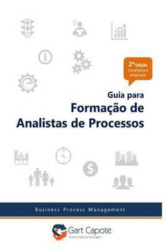 Guia Para Formacao De Analistas De Processos 9781517253004 Gart
