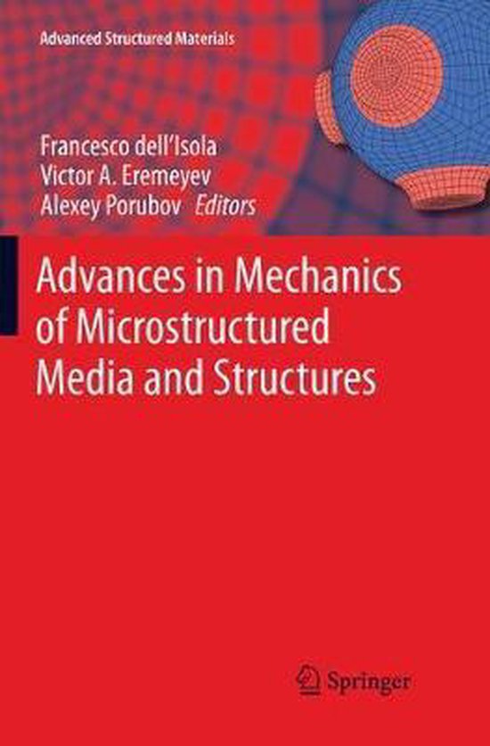 Advanced Structured Materials- Advances in Mechanics of Microstructured Media and... | bol