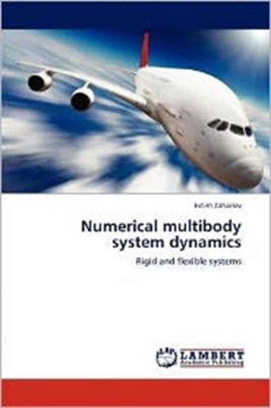 Numerical multibody system dynamics | 9783659138027 | Evtim Zahariev | Boeken | bol