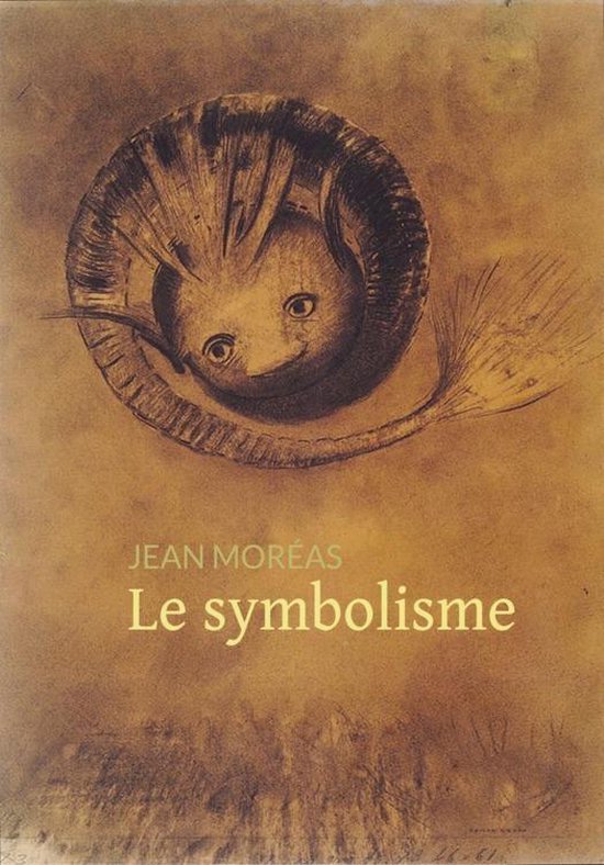 Le symbolisme (ebook), Jean Moreas | 9782365630108 | Boeken | bol