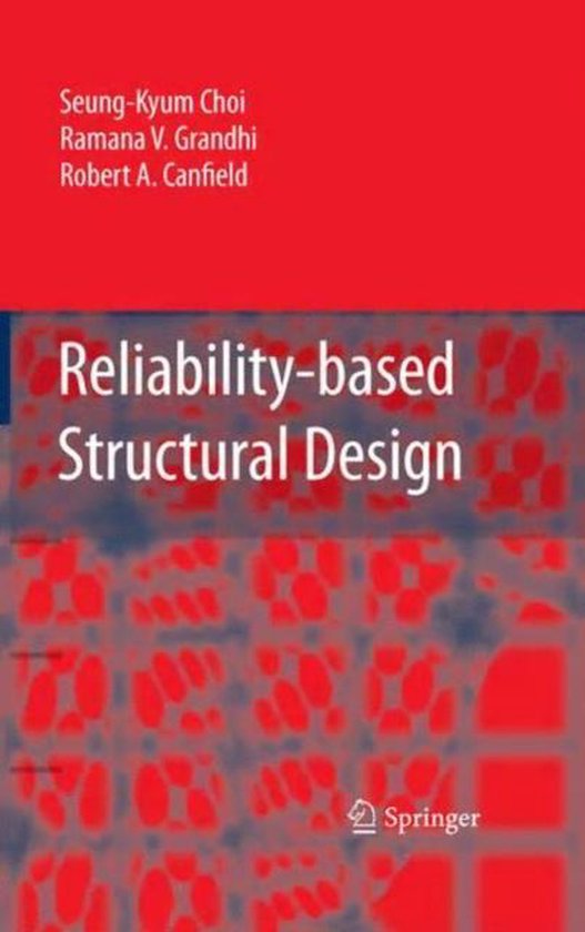 Reliability-Based Structural Design | 9781846284441 | Seung-Kyum Choi ... Reliability-Based Structural Design | 9781846284441 | Seung-Kyum Choi ...