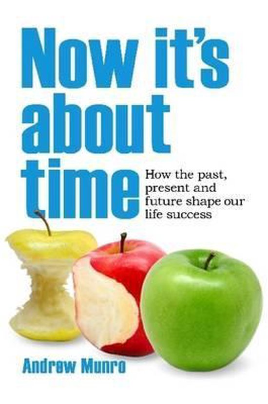 Now Its About Time, Andrew Munro | 9781447607762 | Boeken | bol.com
