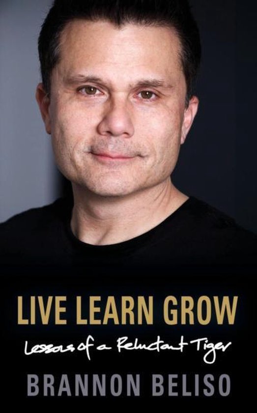 Live Learn Grow, Brannon Beliso | 9781634920865 | Boeken | bol.com