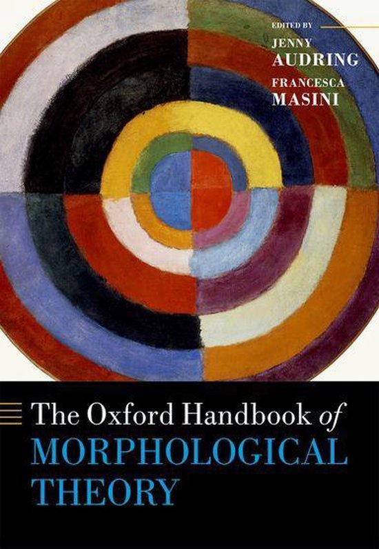 OHB MORPHOLOGICAL THEORY OHBK C (ebook) | 9780191646317 | Boeken | bol.com