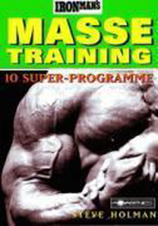 Ironman's Masse-Training, Steve Holman | 9783929002171 | Boeken | bol.com
