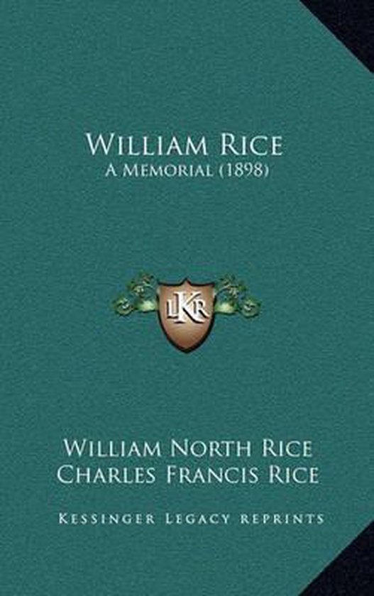 William Rice, William North Rice | 9781167266010 | Boeken | bol.com