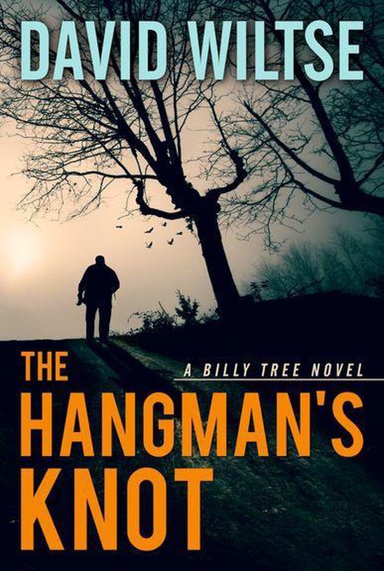 Billy Tree Mysteries 2 - The Hangman's Knot (ebook), David Wiltse ...