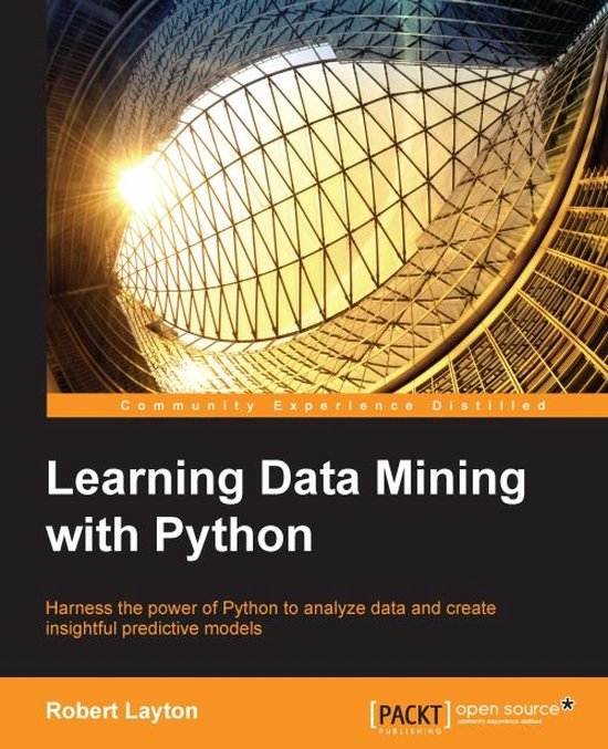 Learning Data Mining with Python (ebook), Robert Layton | 9781784391201 ...