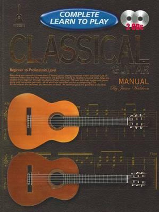 Classical Guitar Manual, Jason Waldron | 9781864692396 | Boeken | bol.com